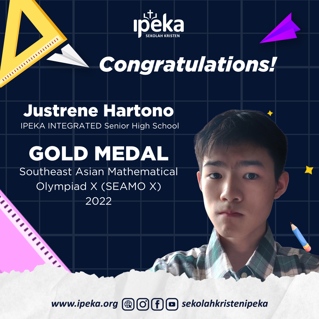 Prestasi Murid IPEKA INTEGRATED di Southeast Asian Mathematical ...